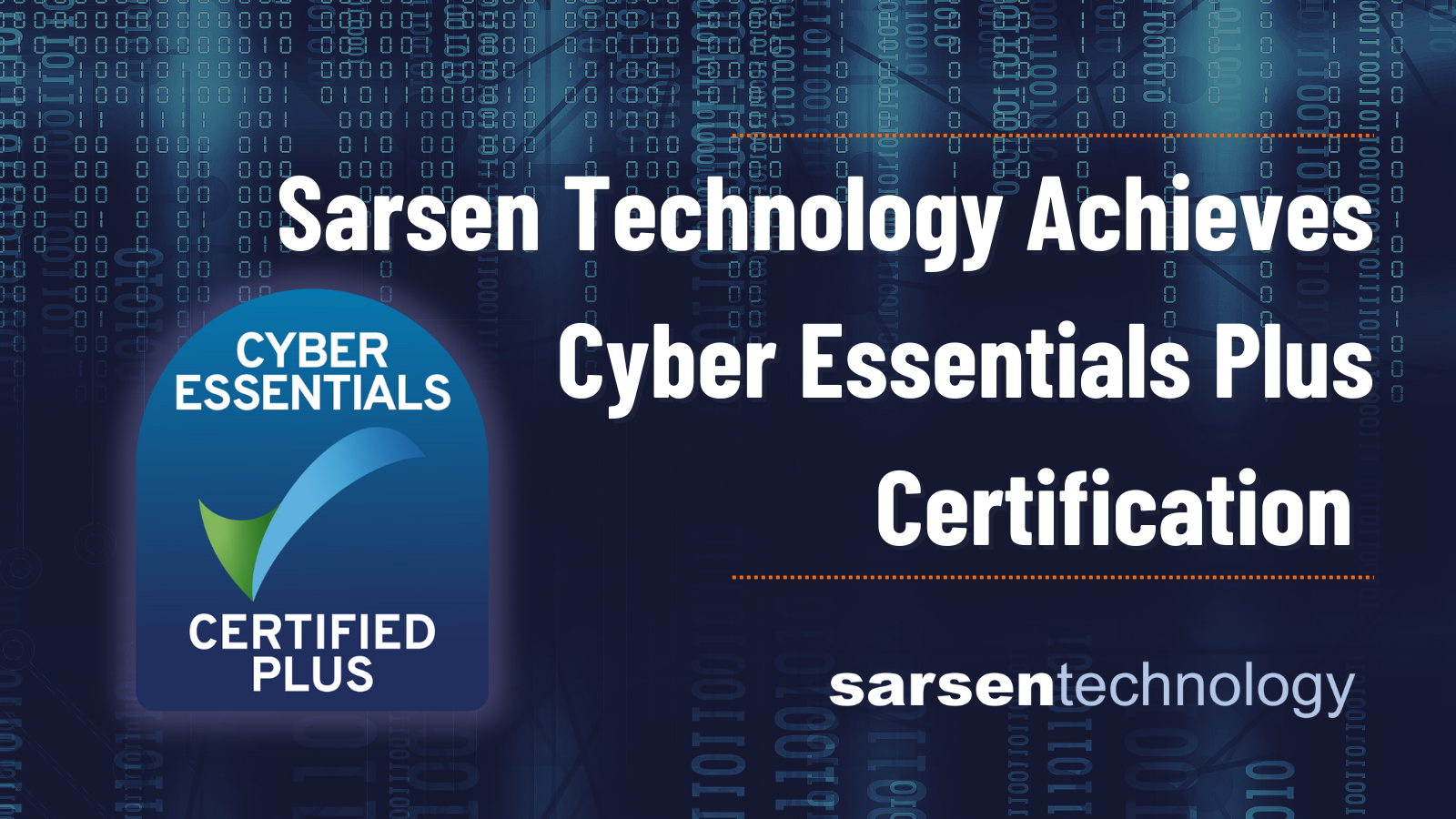 February 2024 - Sarsen Technology Attains Cyber Essentials Plus Certification - Sarsen Technology